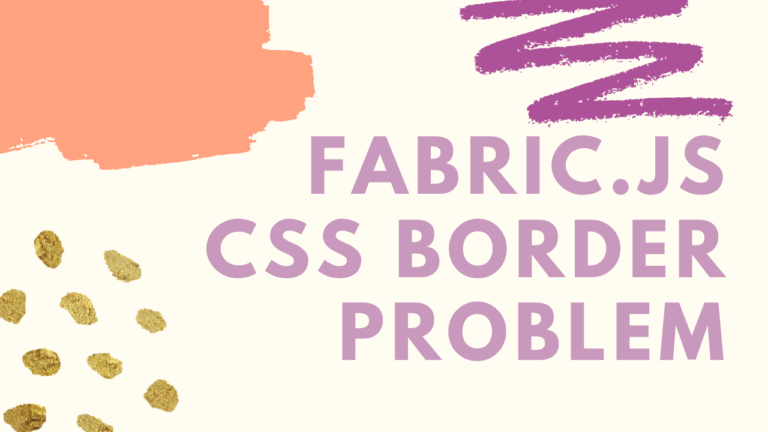 canvas要素にcssでborderを付けるとfabric.jsのフリードローイングがズレる件 - make it easy