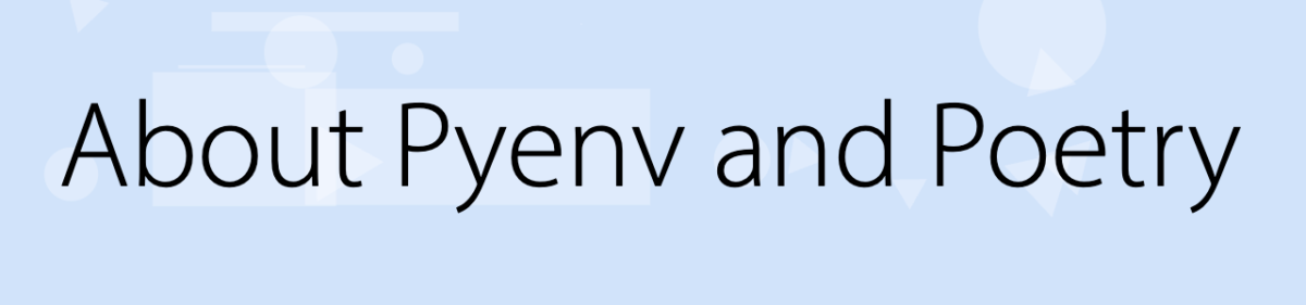 【備忘録】pyenvとpoetryの使い方 - make it easy